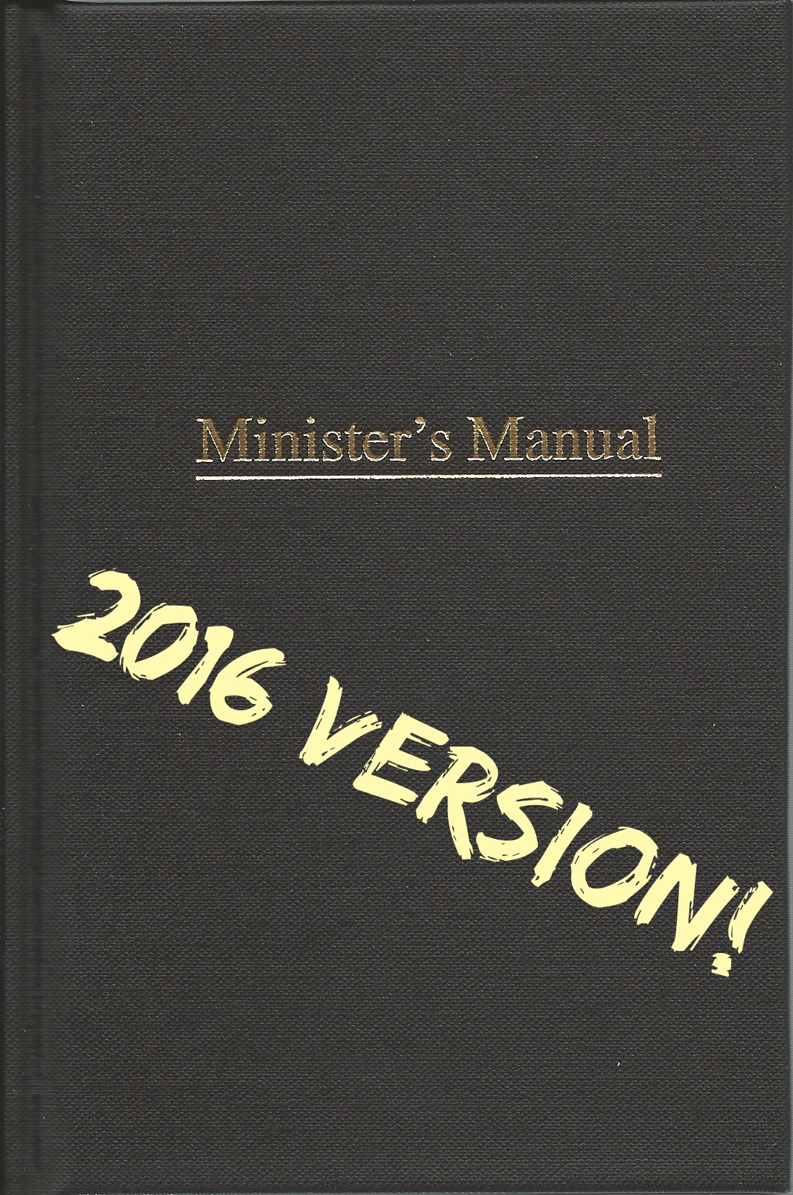 Minister’s Manual, 2016 Version. (This ain’t your grandma’s church ...